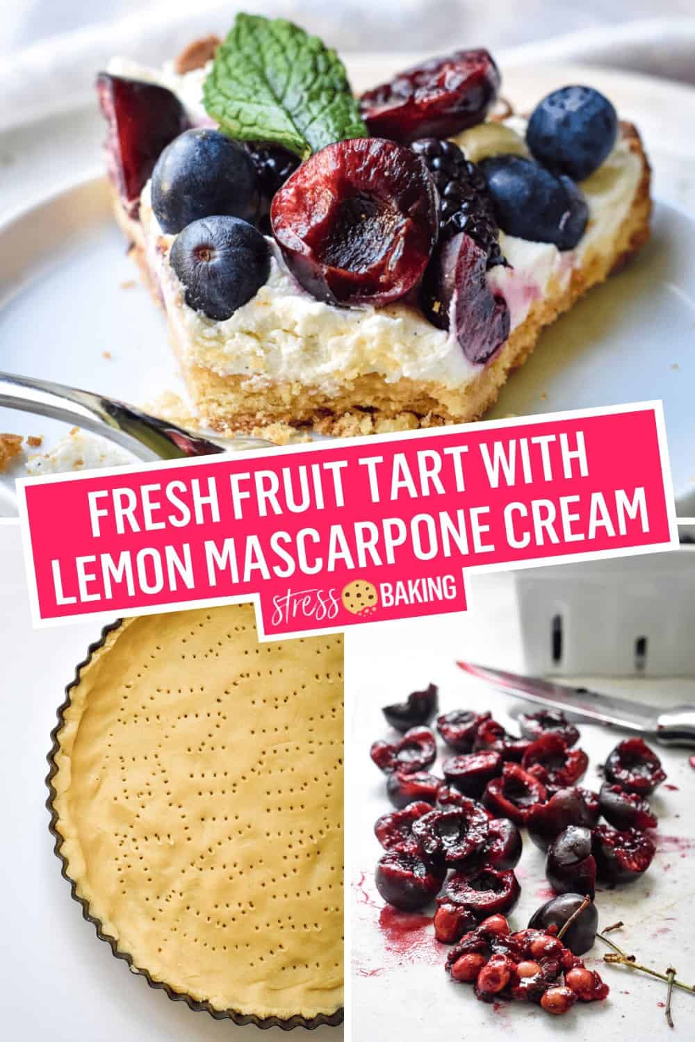 Fresh Fruit Tart with Lemon Mascarpone Cream - Stress Baking